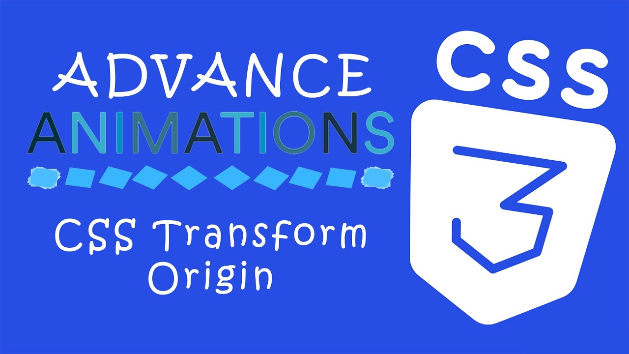 Creative Advance CSS Animations #11 - CSS Transform Origin
