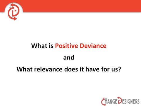 What is Positive Deviance Approach to Social, Behavioural, Organizational Change ?