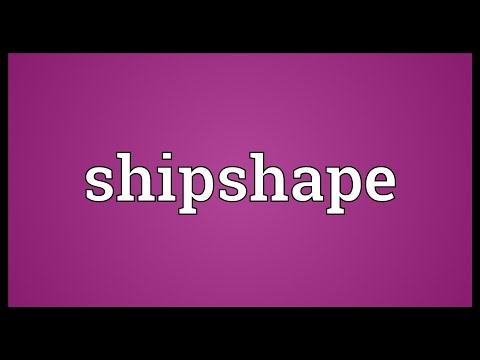 Shipshape Meaning
