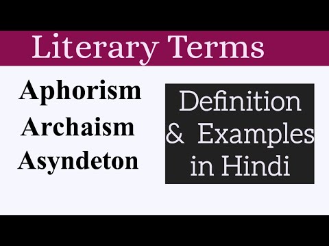Aphorism॥ Asyndeton॥ Archaism॥ Literary Terms in hindi