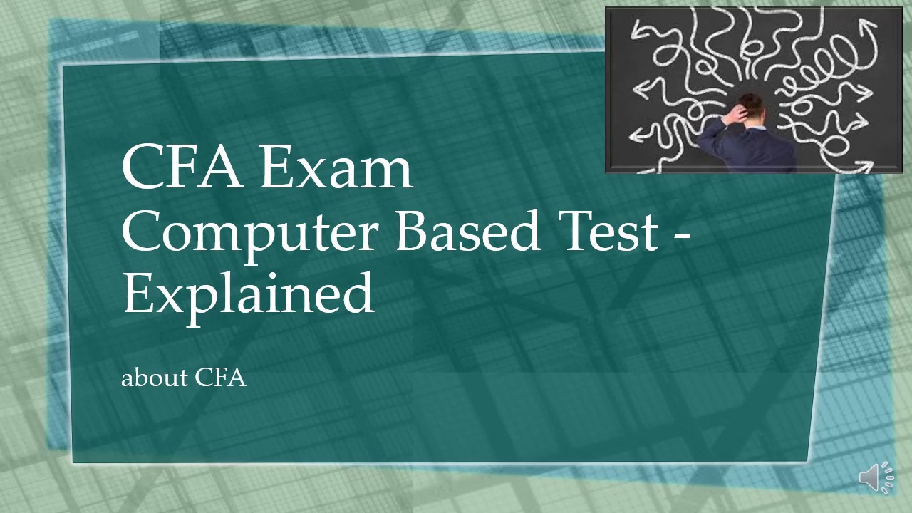 CFA - All about new CFA Level 1 Computer Based Test - Explained!