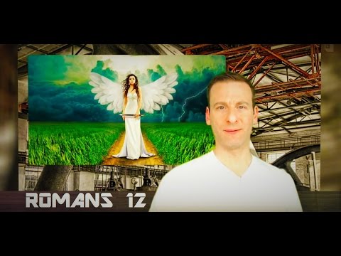 Romans Chapter 12 Summary and What God Wants From Us