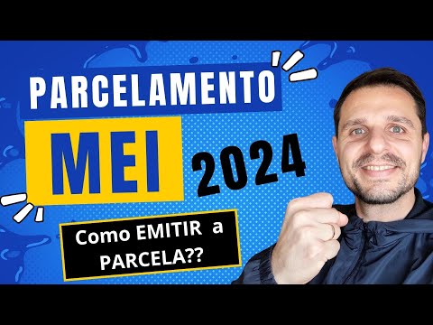 Emitir Parcelamento MEI 2024 | O PASSO a PASSO para GERAR a Parcela
