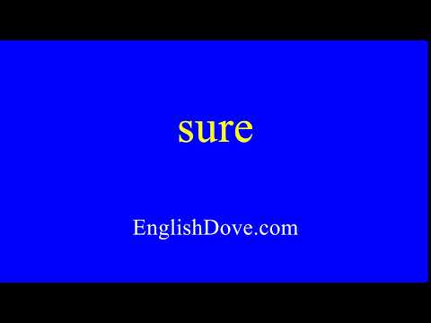 How to pronounce sure in American English