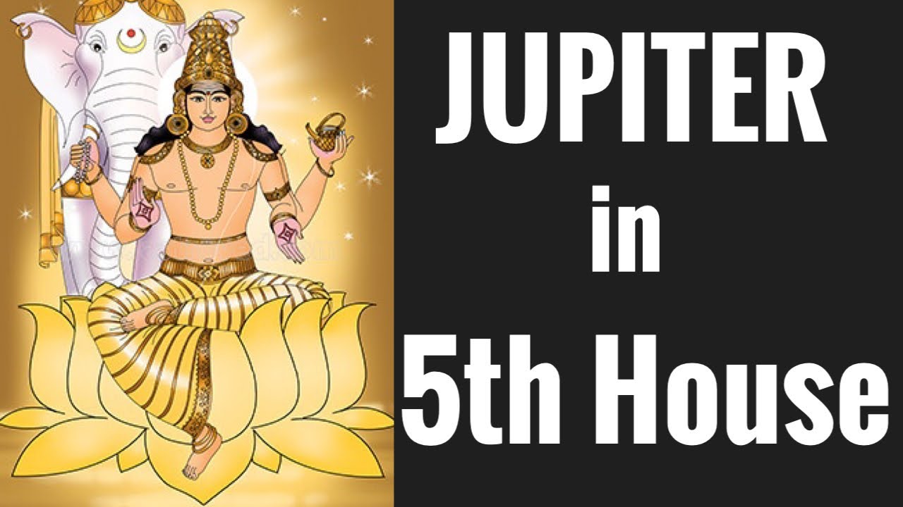 Jupiter Fifth House (Jupiter in 5th House) with all aspects - Vedic astrology