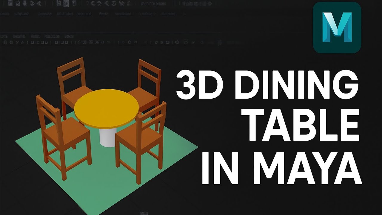 Create a Clean 3D Dining Table in Maya – Full Modeling Tutorial