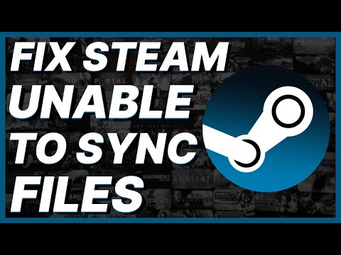 How To Fix Steam Unable To Sync Files With Steam Cloud