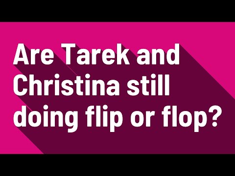 Are Tarek and Christina still doing flip or flop?