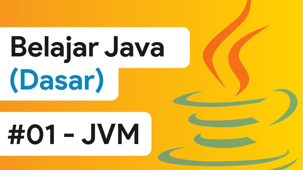 #01 - Cara Kerja Java [Java Dasar]