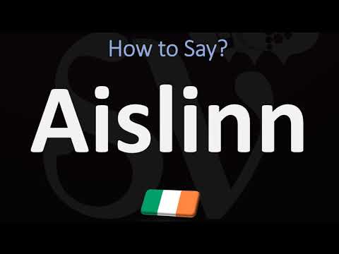 How to Pronounce Aislinn? | Irish Names Pronunciation Guide