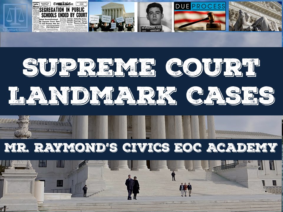 Landmark Supreme Court Cases 3.11