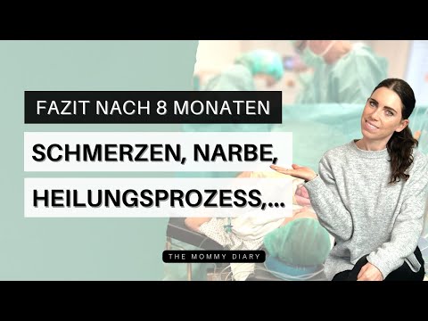Kaiserschnitt: Fazit 8 Monate danach | Schmerzen, Heilungsprozess, Narbe, Sport, uvm.