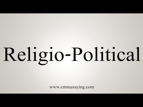 How To Say Religio-Political