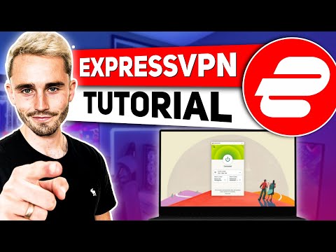 How to Use ExpressVPN Tutorial for Beginners: Quick Guide