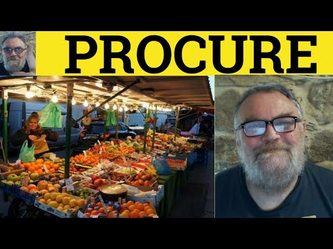 🔵 Procure Meaning - Procurement Definition - Procure Examples - Formal Vocabulary Procure