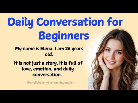 Practice English Speaking with Daily Conversation for Beginners | English Story to Improve Listening