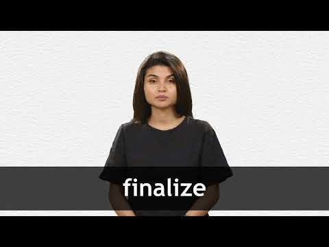FINALIZE definition and meaning | Collins English Dictionary
