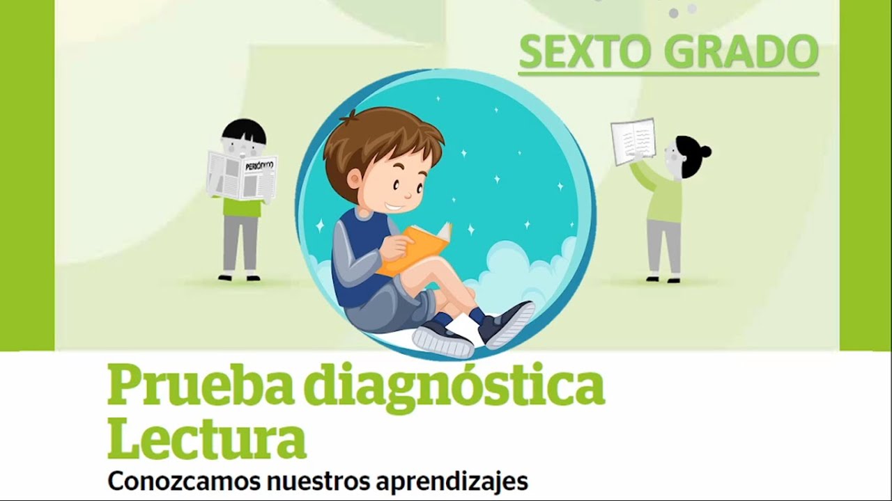 PRUEBA DIAGNOSTICA Lectura 6° GRADO