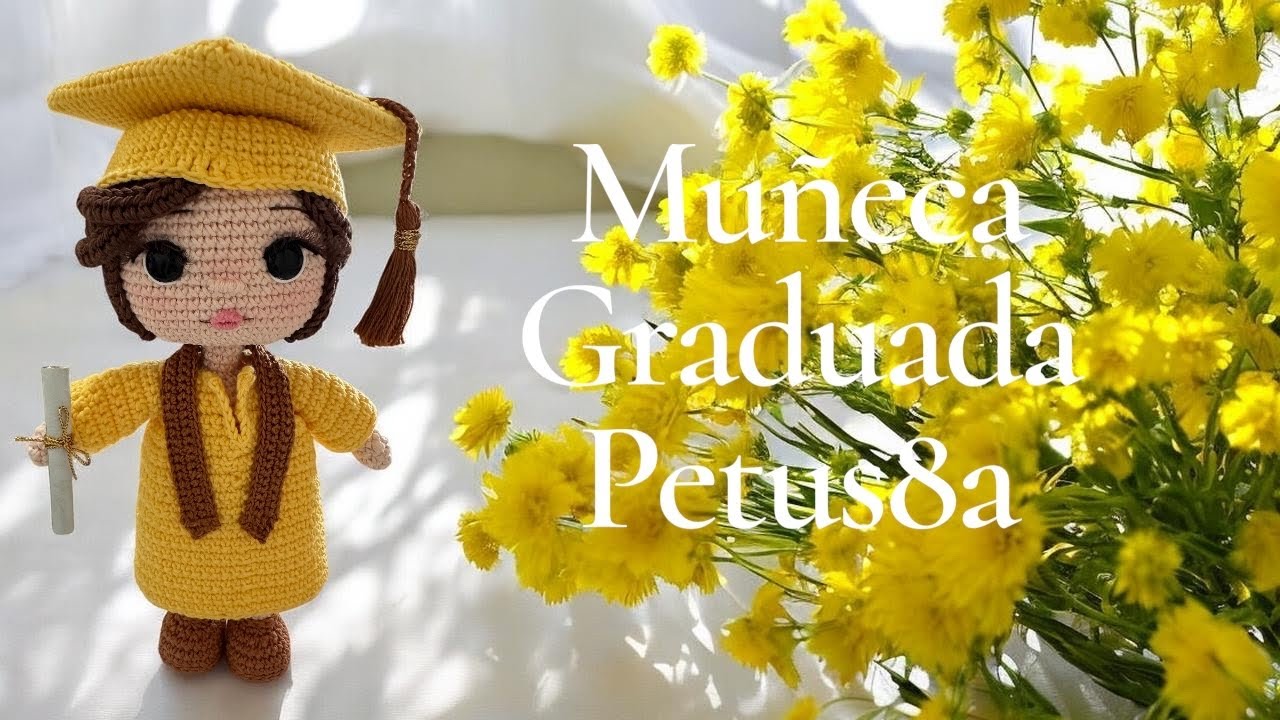 Cómo tejer 🧶 toga muñeca graduada 🎓 video # 3 Amigurumis by Petus 🌸