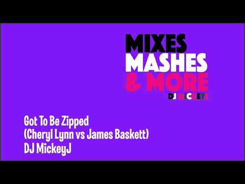 Got To Be Zipped (Cheryl Lynn vs James Baskett)