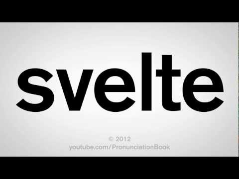 How to Pronounce Svelte