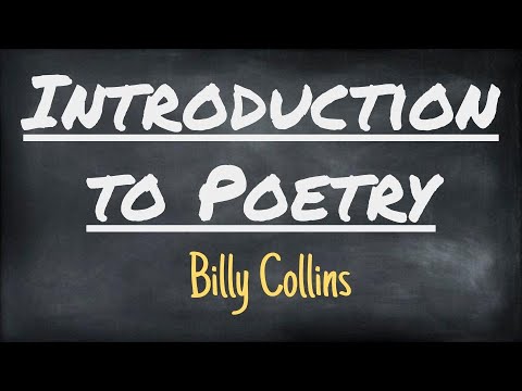 How To Read Poetry: Reading, Summary, and Analysis of "Introduction to Poetry" by Billy Collins