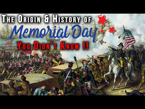 The Origin & History of Memorial Day - You Didn't Know !!