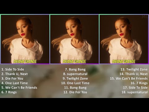 Ariana Grande 2025 MIX Top 30 Greatest Hits