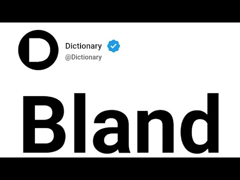 Bland Meaning In English
