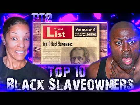 History Erased This! TOP 10 Black Slave Owners that Existed... Unbelievable Education PT2
