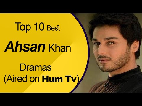 Top 10 Ahsan Khan Drama Serial list | Aired on Hum Tv | Top pakistani dramas