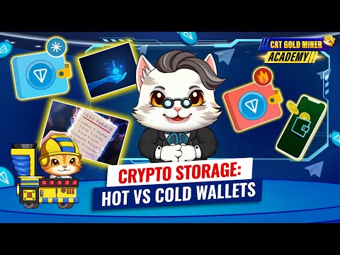 Crypto Storage: Hot vs Cold Wallets⚡️CAT GOLD MINER ACADEMY