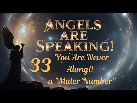 Do you know the Spiritual Significance of Angel Number 33?