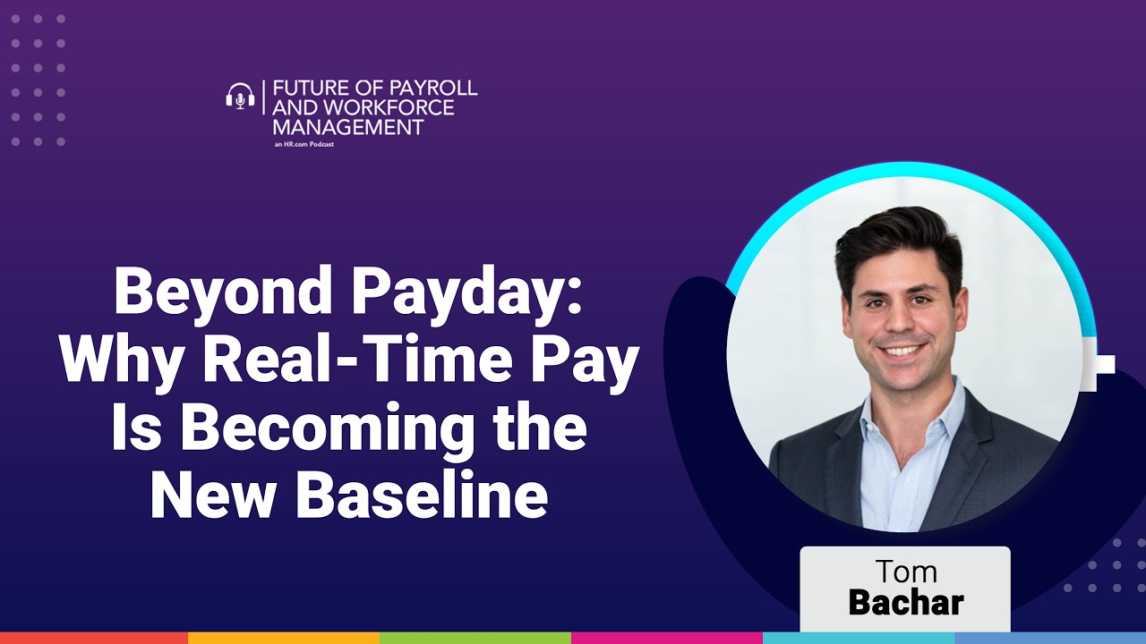 Episode 81: Beyond Payday: Why Real-Time Pay Is Becoming the New Baseline