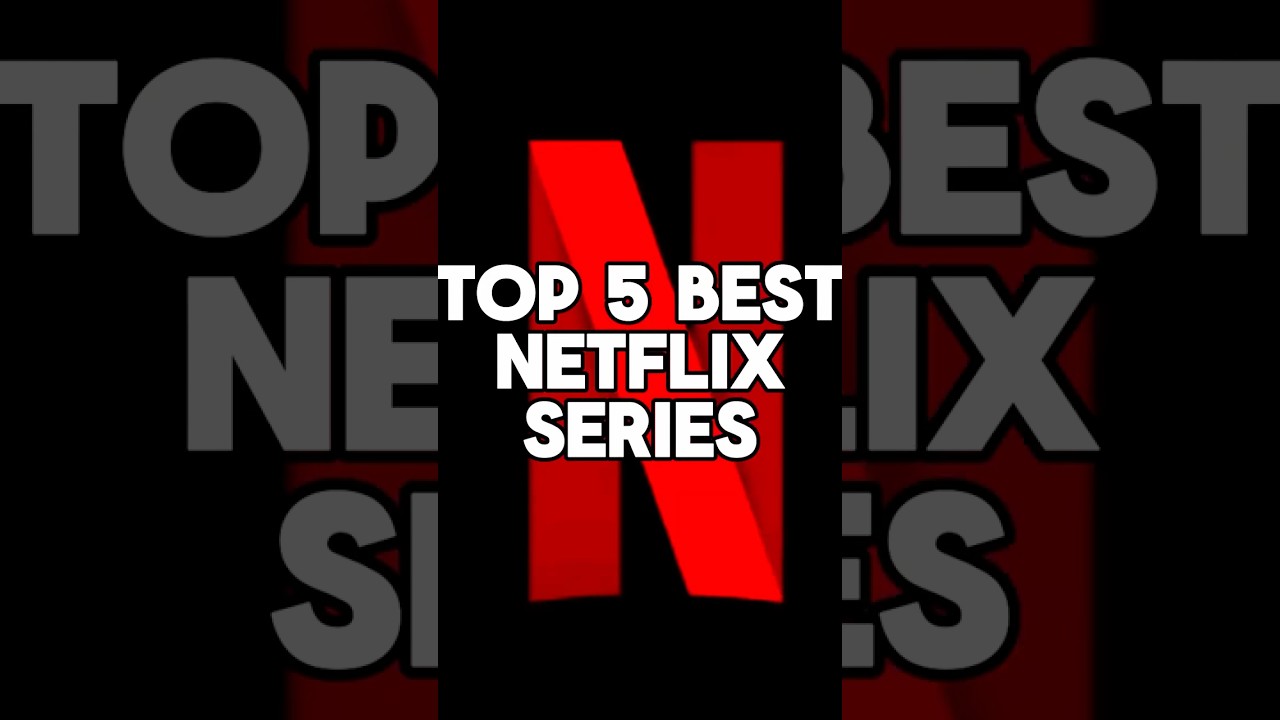 Top 5 best Netflix shows of all time!! 🍿🎥