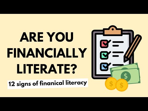 Are you Financially Literate? The 12 Signs of Financial Literacy!