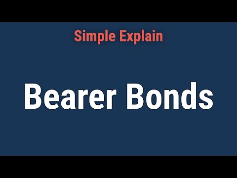 Bearer Bond: Definition, How It Works, and Why They're Valuable