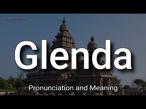 Glenda - Pronunciation and Meaning