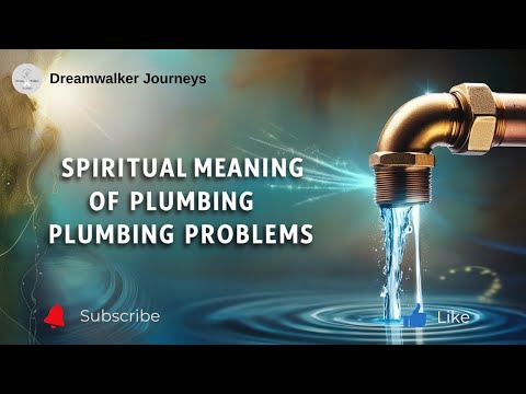 Spiritual Meaning of Plumbing Problems: Emotional Blockages & Cleansing