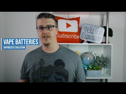 Vape Batteries [VAPORIZER EDUCATION]: Best Battery for Pre-filled Cartridges
