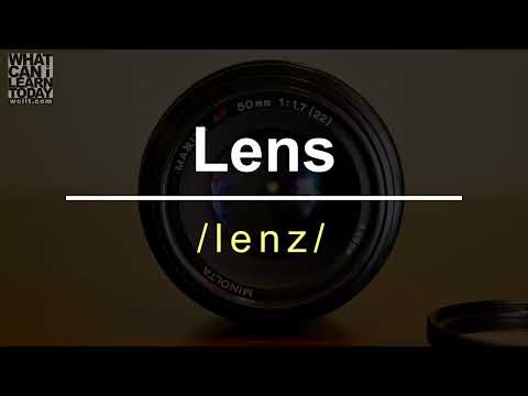 How to pronounce the word "Lens"