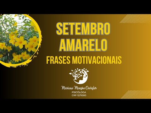 Setembro Amarelo   Campanha de Prevenção à vida - frases motivacionais