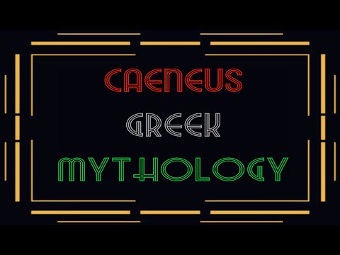 CAENEUS - a noted warrior in Greek mythology.