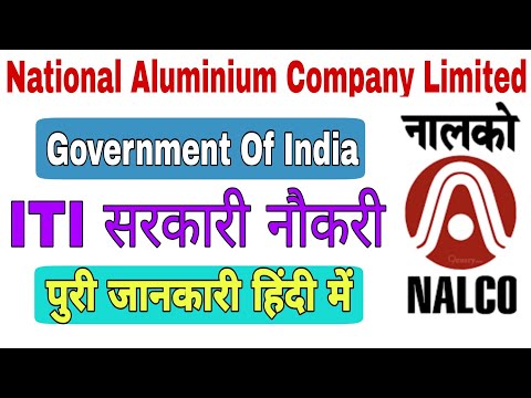 National Aluminium Company Limited (NALCO) | Government Of India | ITI Permanent Job |