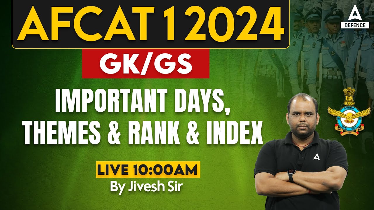 AFCAT 1 2024 GK Classes | Important Days,Themes and Rank and Index | GK Preparation By Jivesh Sir