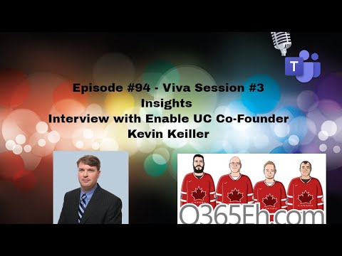 Episode #94 – Viva Session #3 Insights interview w/ Enable UC Co ...