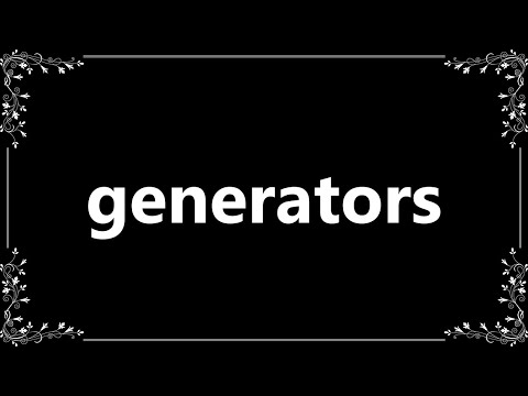Generators - Meaning and How To Pronounce