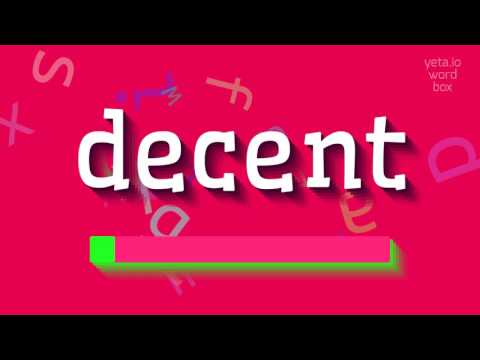 How to say "decent"! (High Quality Voices)