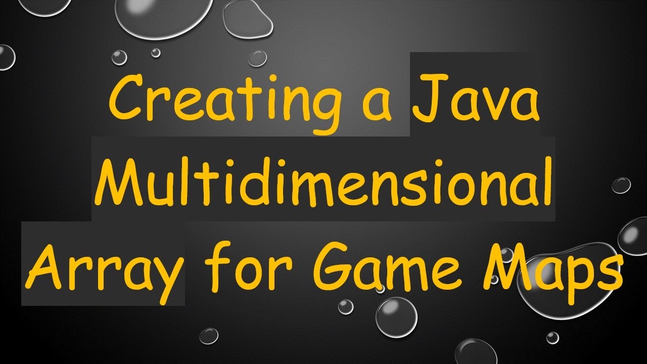 Creating a Java Multidimensional Array for Game Maps