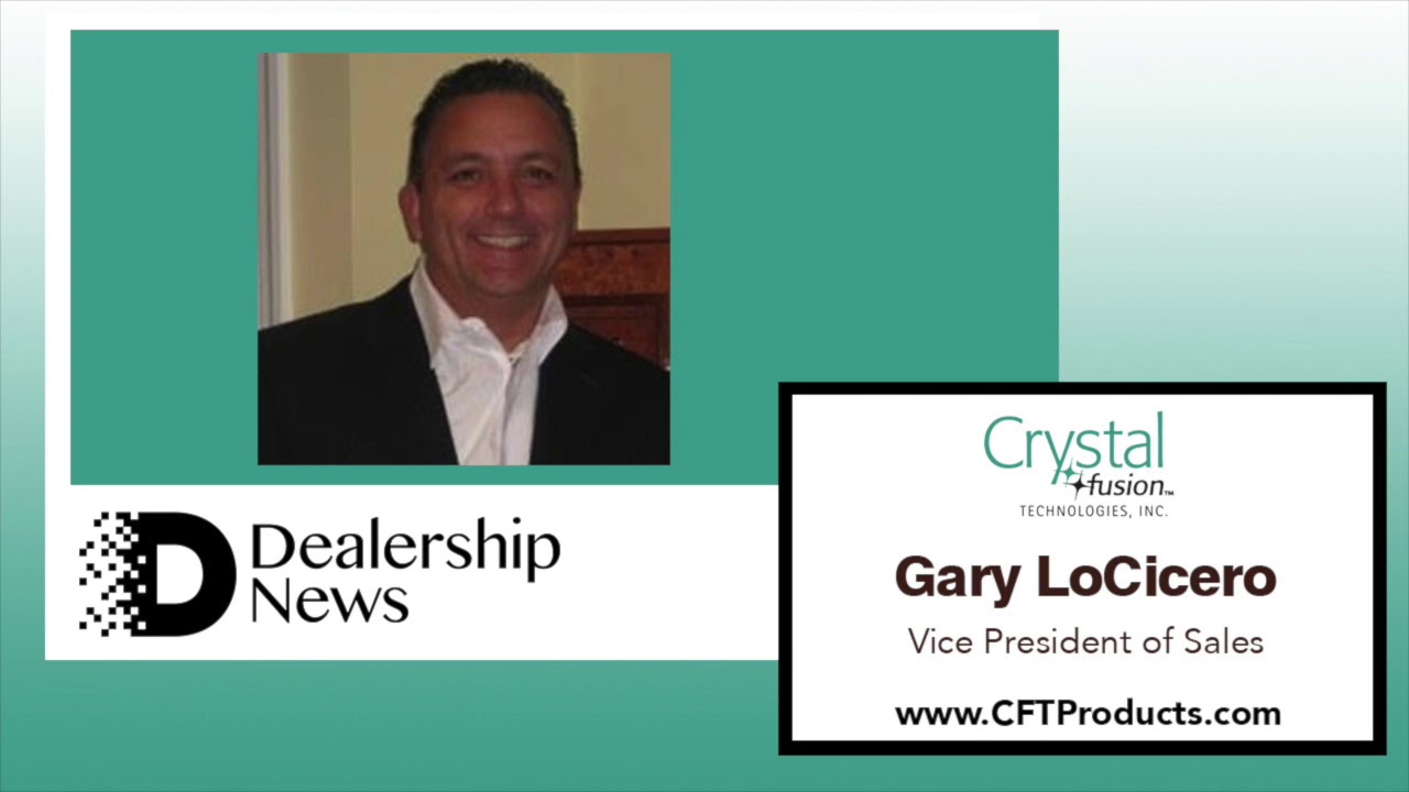 Gary LoCicero // CFTProducts.com // VP of Sales // DealershipNews.com